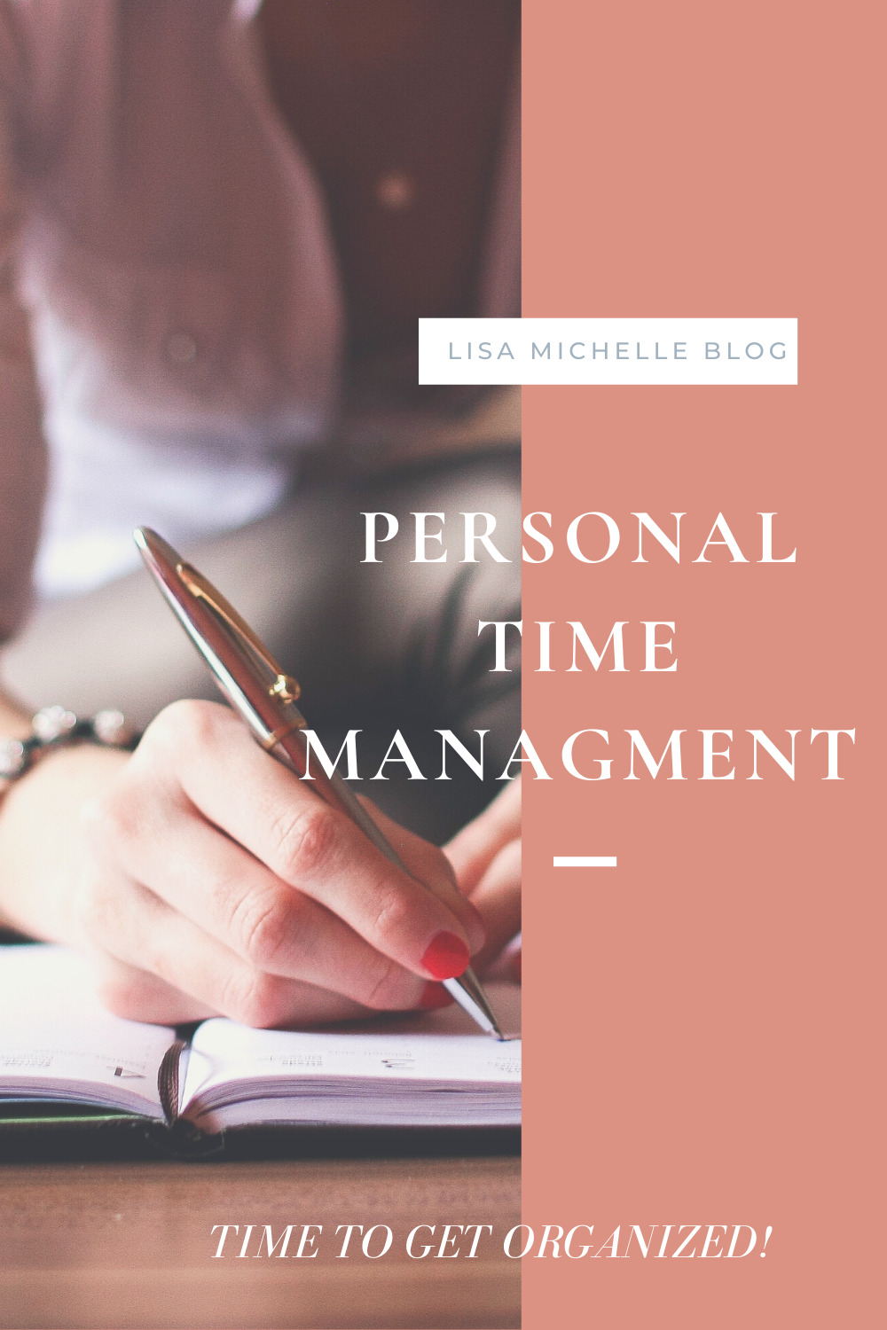 PERSONAL TIME MANAGEMENT • LISA MICHELLE
